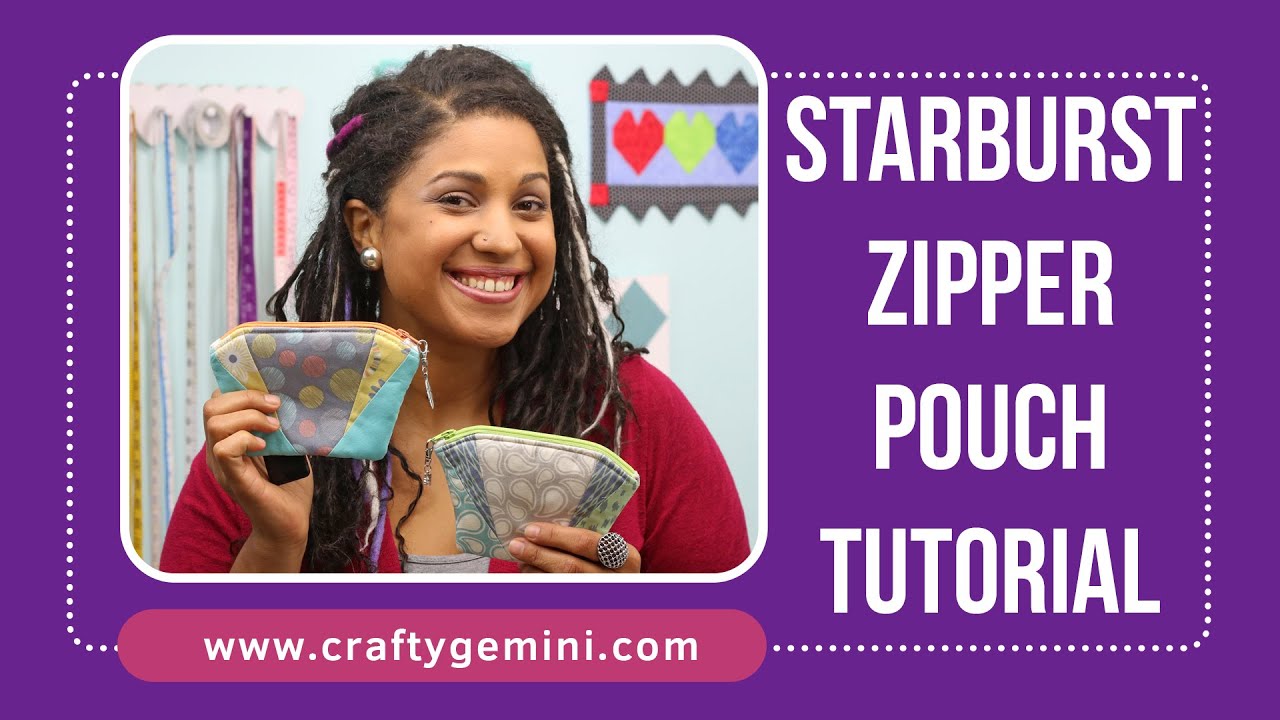 Starburst Zipper Pouch Tutorial with Crafty Gemini 5" Slicer Ruler ...