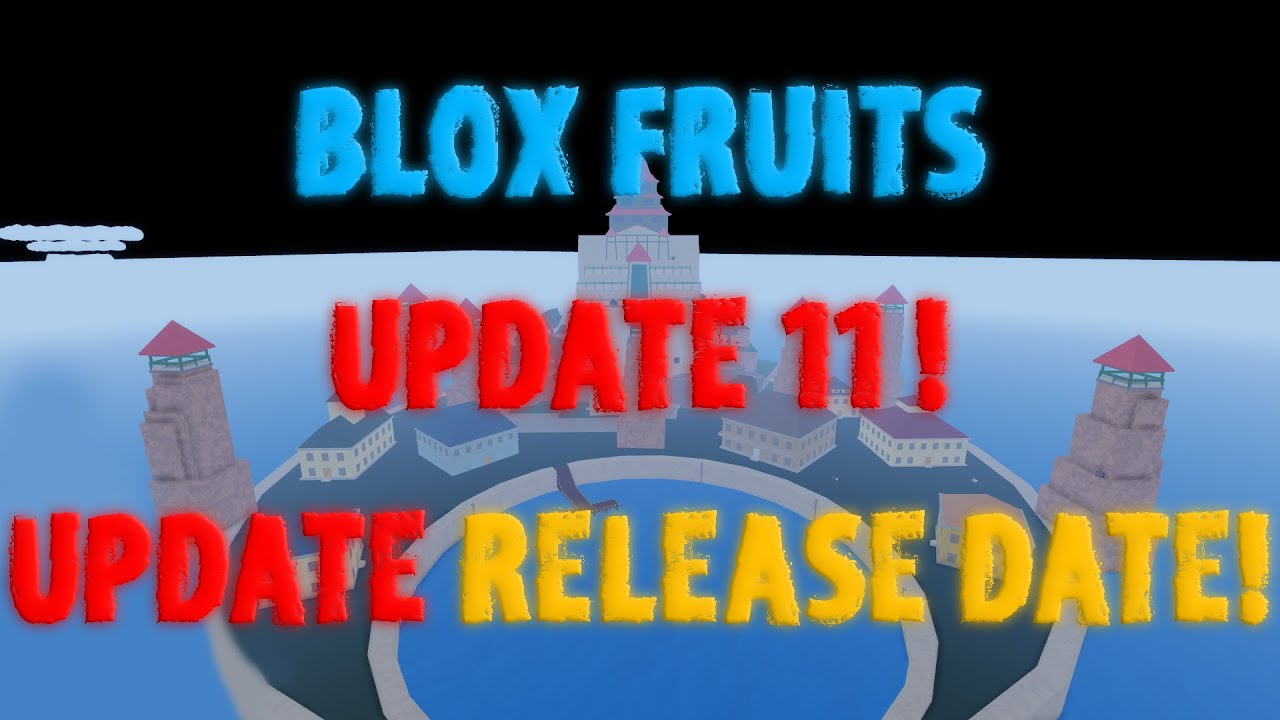 BLOX FRUITS UPDATE RELEASE DATE 11! | БЛОК ФРУКТЫ ДАТА ВЫХОДА ...