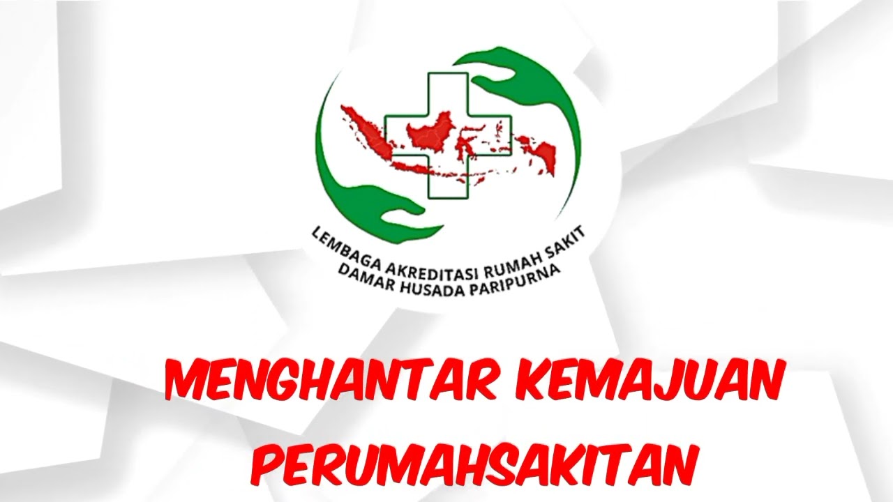 Mars Lars DHP (Lembaga Akreditasi Rumah Sakit) - YouTube