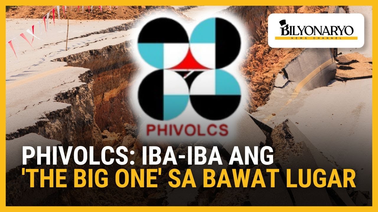 Phivolcs: Iba-iba ang 'The Big One' sa bawat lugar | Agenda - YouTube