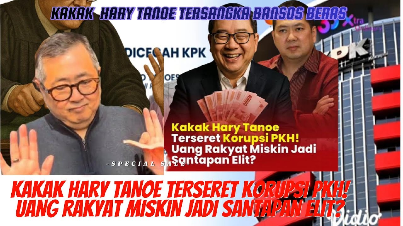 BIAD4B !! KAKAK HARY TANOE"RUDY TANOE" RAMPOK BANSOS RAKYAT MISKIN,UANG ...