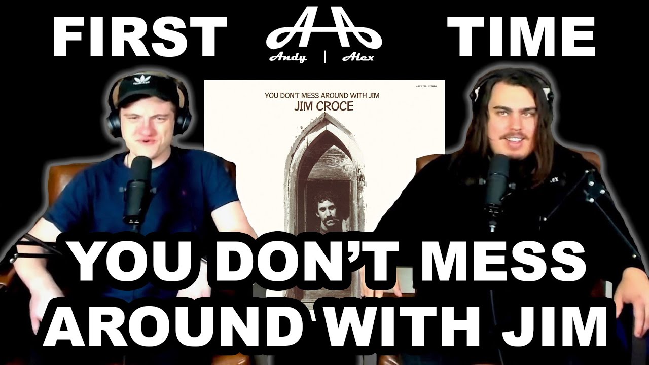 You Dont Mess Around With Jim - Jim Croce | College Students' FIRST ...