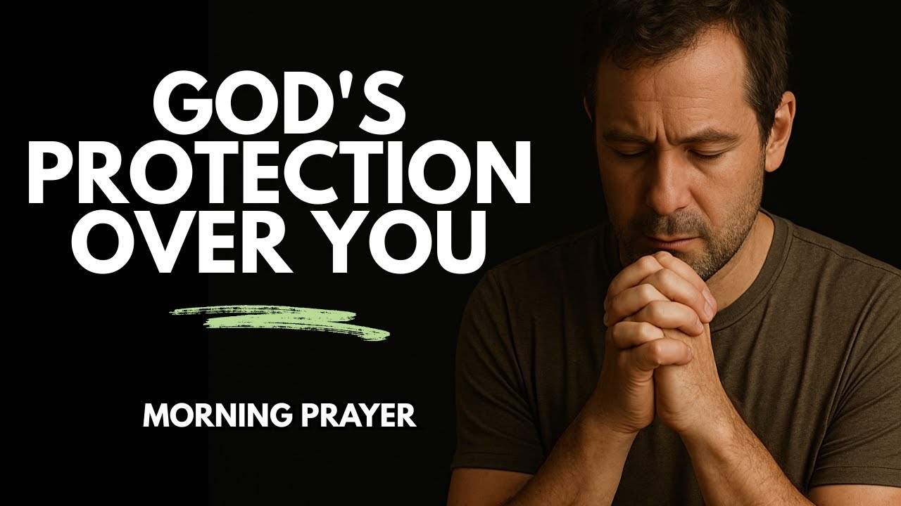 Powerful Prayer for God's Protection Over Your Life Declare His ...