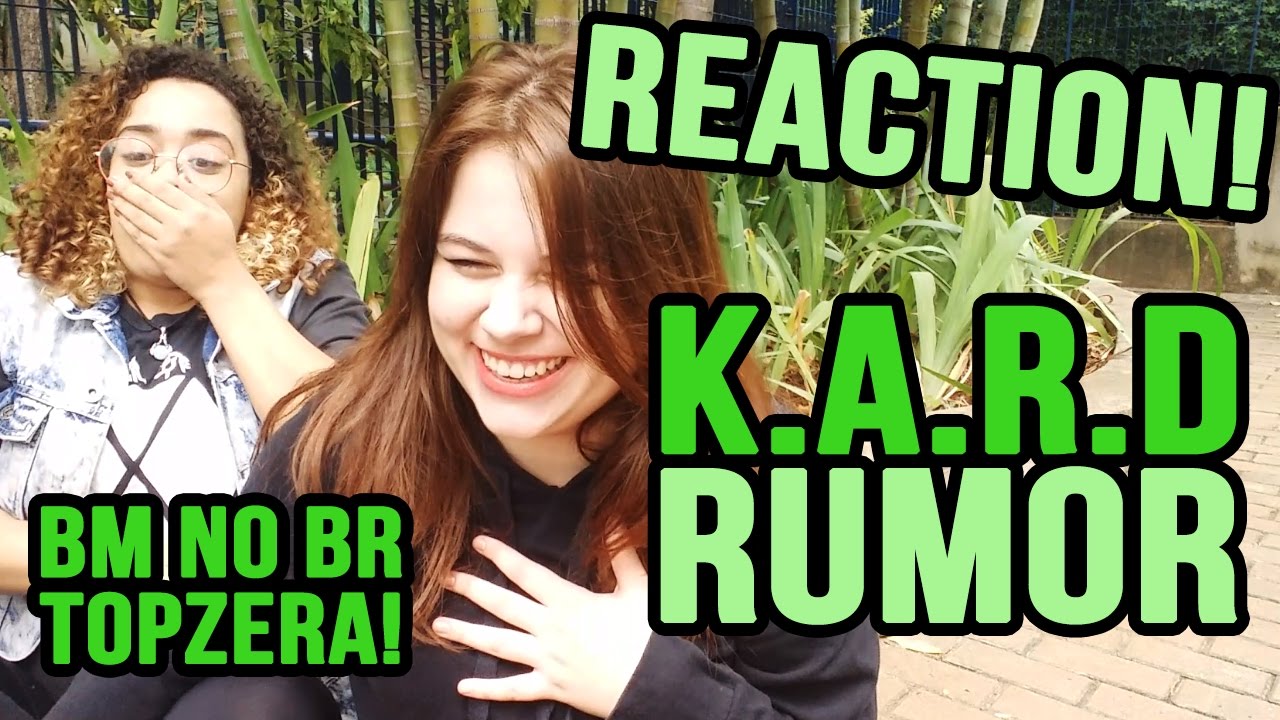 KARD - RUMOR REACTION! PT-BR | BLUBBS Reaction - YouTube