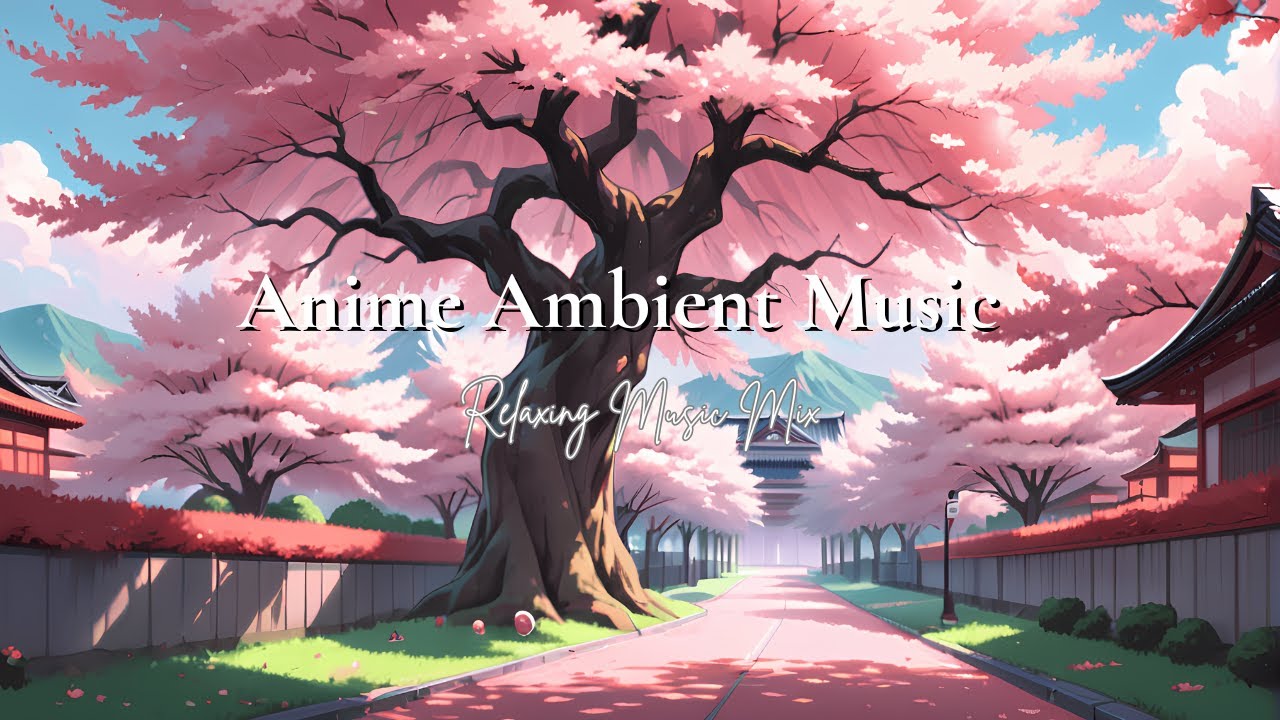 EPIC AND RELAXING ANIME MUSIC FOR STUDYING [No Copyright Music] - YouTube