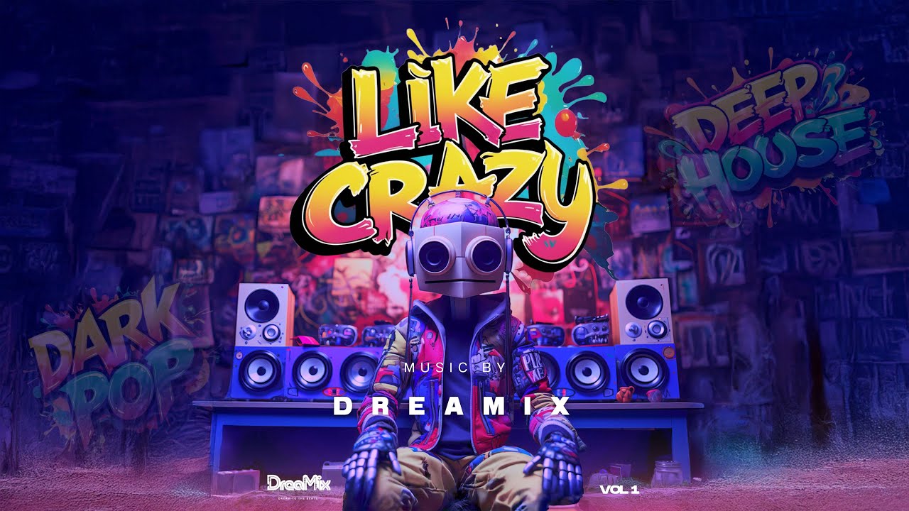 Like Crazy - DreaMix Album Vol 1 - YouTube