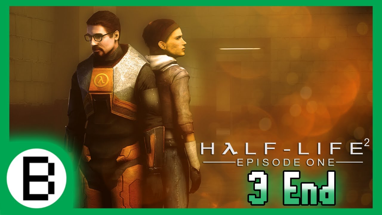 Part 3 Ending - Half Life 2 Episode 1 - Let's Play - YouTube