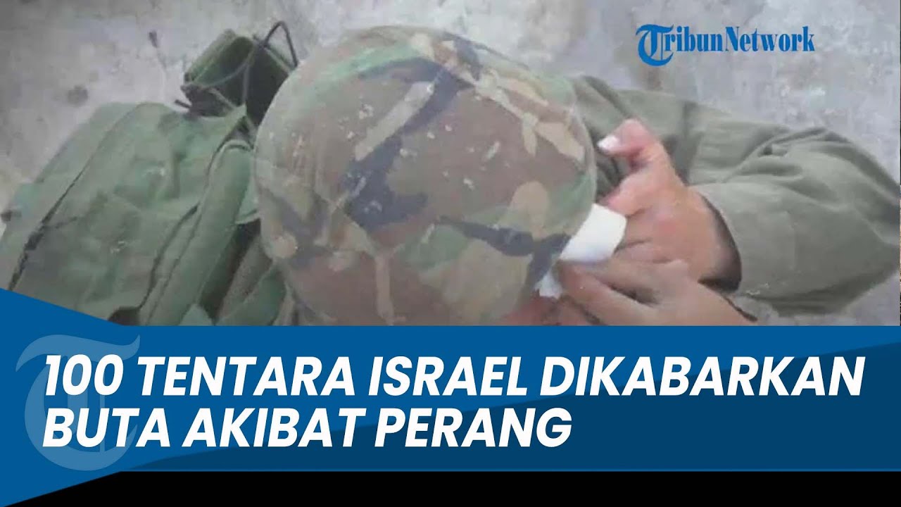 Ratusan Tentara Israel Luka Mata hingga Buta Akibat Ledakan saat Perang ...