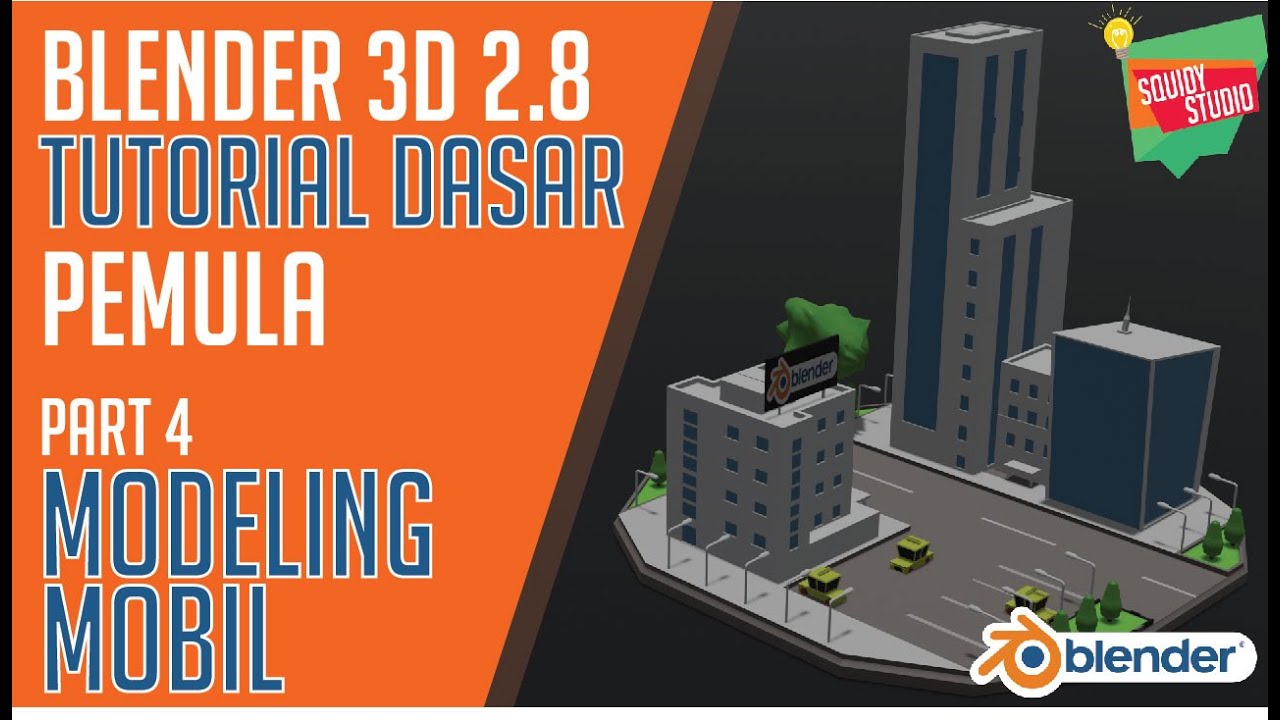 Tutorial Blender 2 8 Bahasa Indonesia untuk Pemula Part 4 Modeling ...