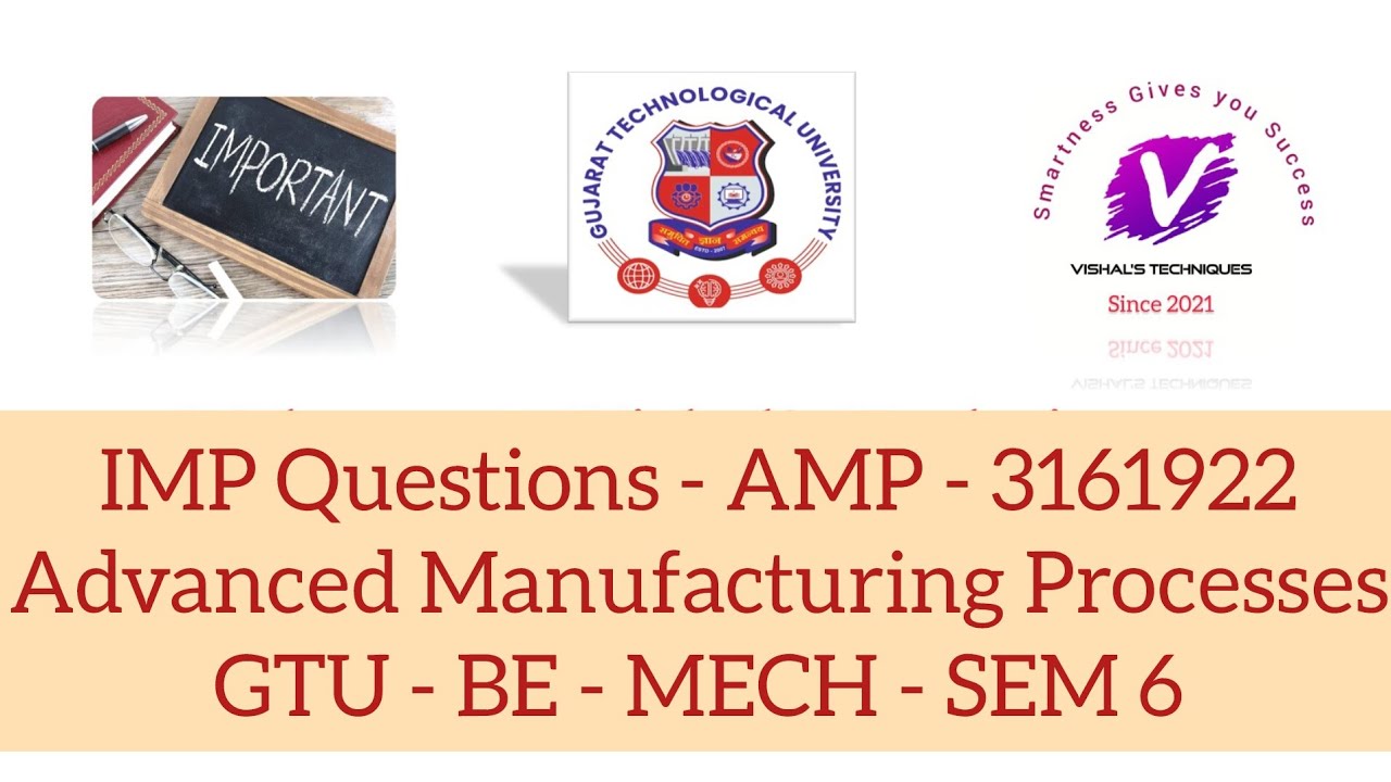 IMP Questions AMP | Advanced Manufacturing Processes 3161922 | AMP IMP ...