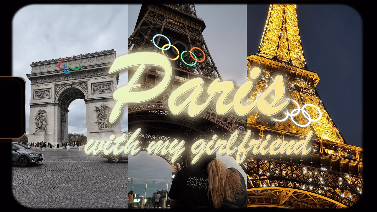 PARIS WITH MY GIRLFRIEND - PART ONE!! - YouTube