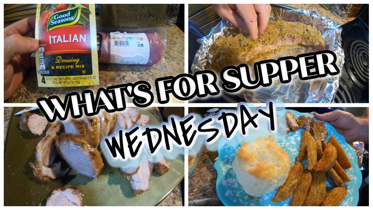 WHAT'S FOR SUPPER WEDNESDAY || BAKED TENDERLOIN - YouTube