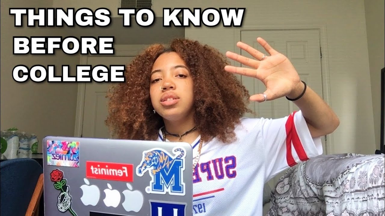 FRESHMAN ADVICE: 4 THINGS TO KNOW BEFORE COLLEGE || 2018 - YouTube
