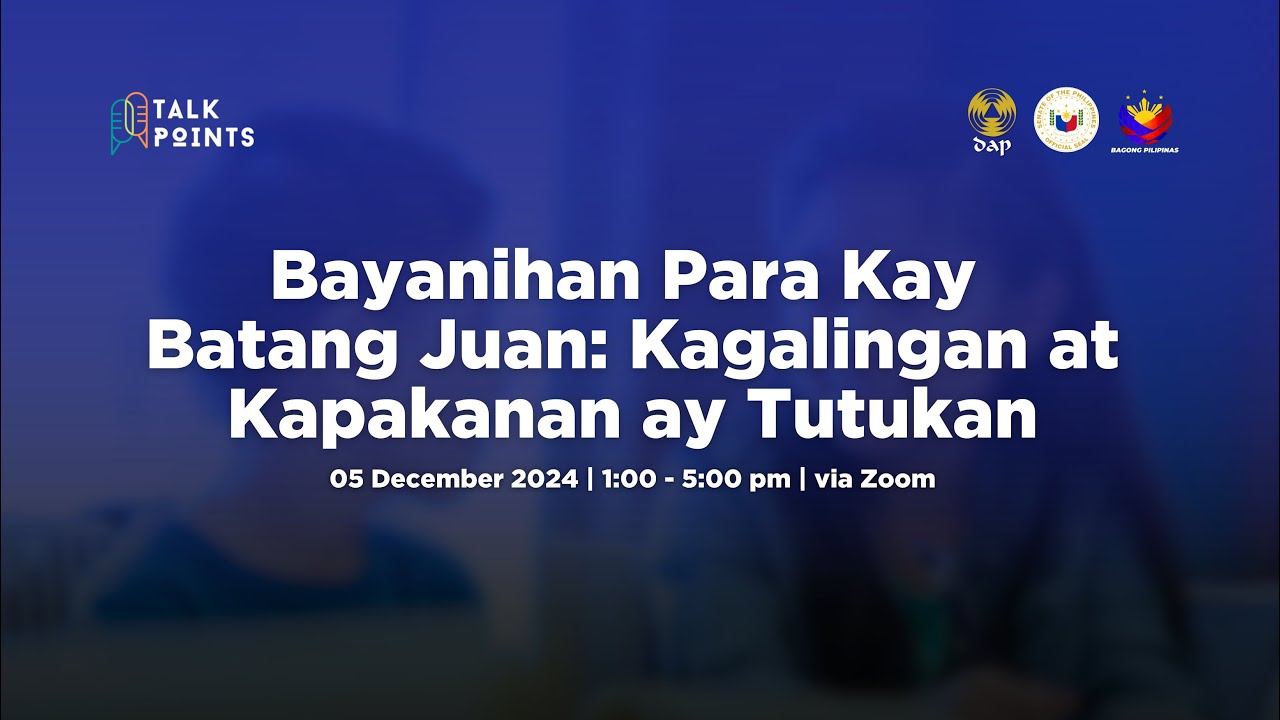 Talk Points Webinar | Bayanihan Para Kay Batang Juan: Kagalingan at ...