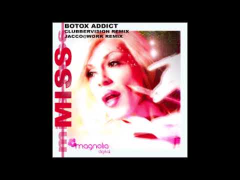 Miss - Botox Addict (Clubbervision remix) (2007) - YouTube