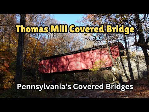Thomas Mill Covered Bridge ~ Pennsylvania's Covered Bridges - YouTube