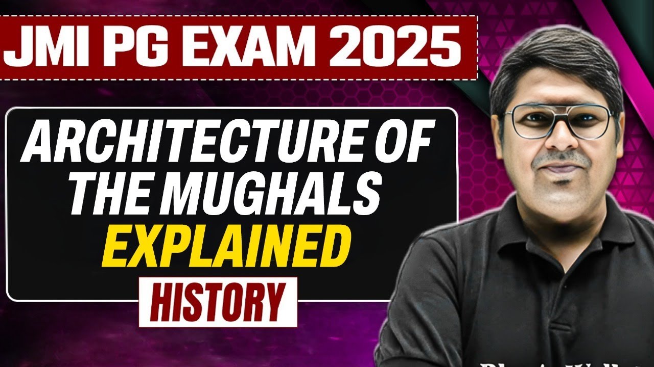 JMI PG 2025 | Architecture of the Mughals Explained | JMI PG 2025 ...