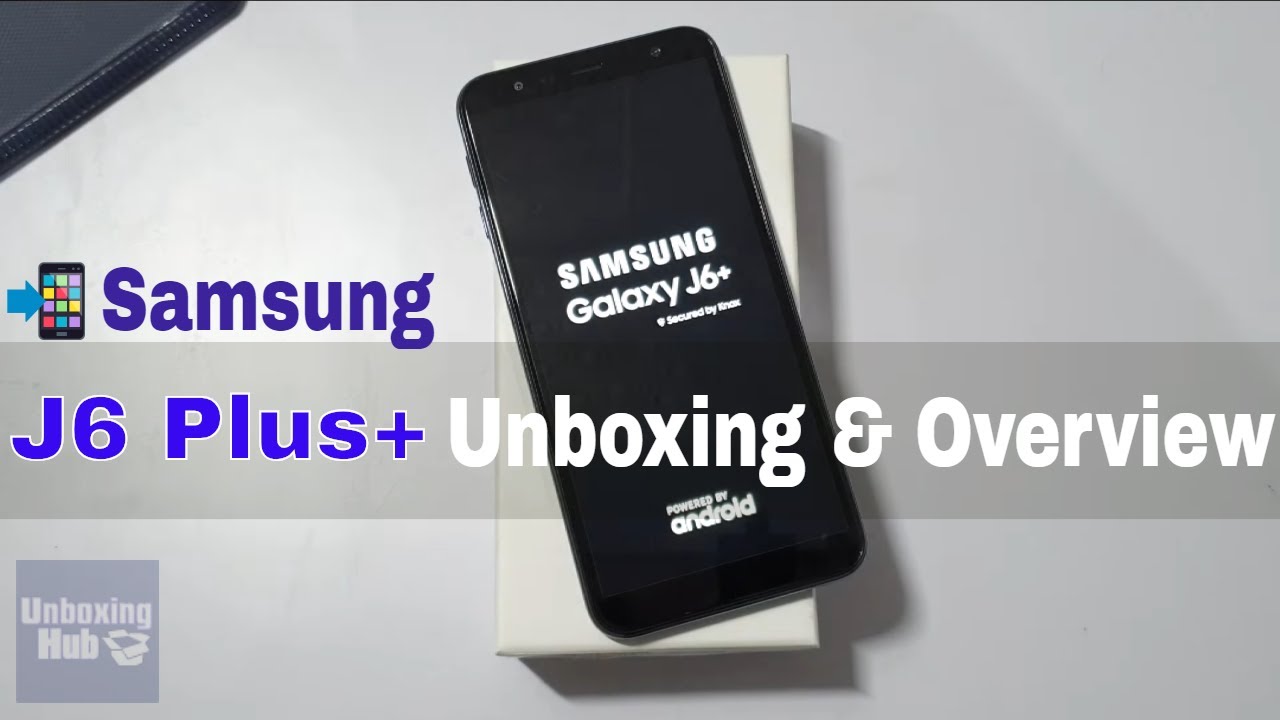 Samsung J6 Plus Unboxing & Overview|| Camera Test || Games Test📱📱 - YouTube