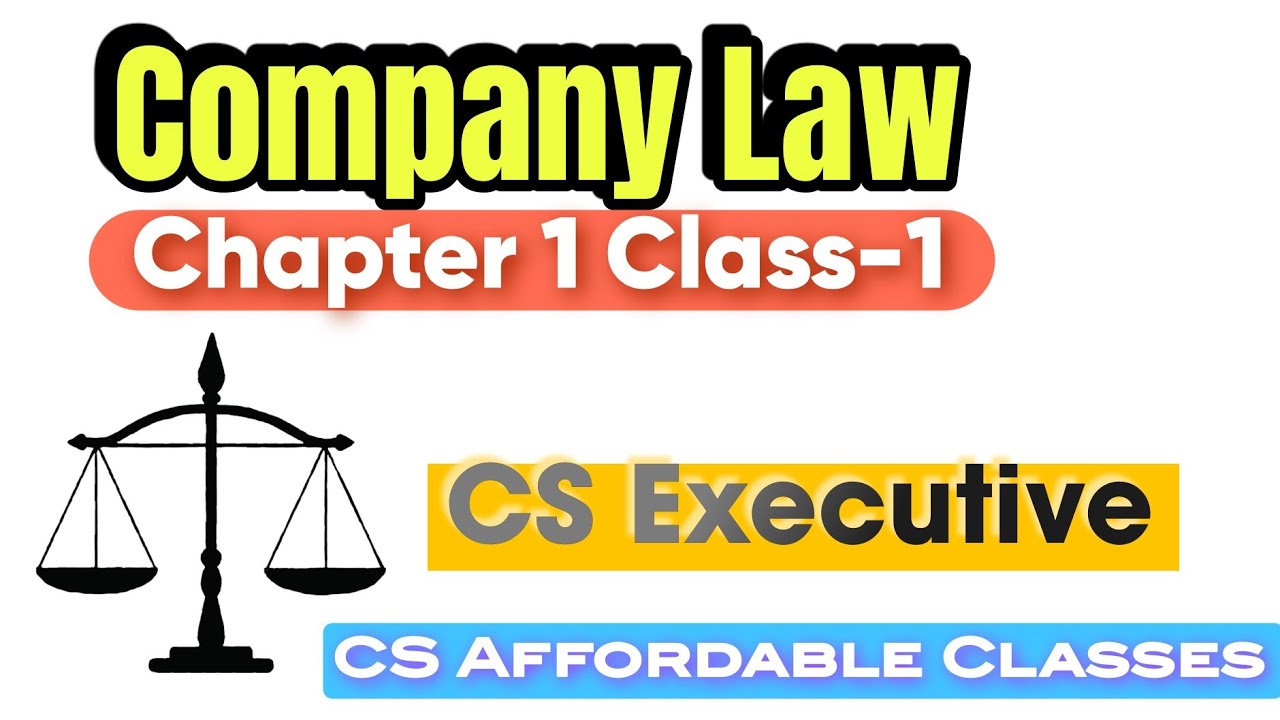 Company Law II Chapter No. 1 Class-1 II CS Executive II June 2024 - YouTube