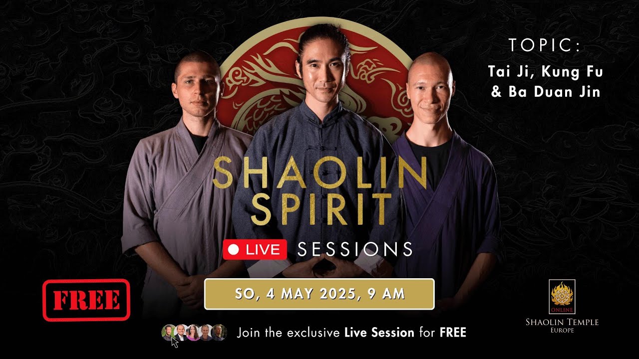 Shaolin Spirit Live Session "Tai Ji, Kung Fu & Ba Duan Jin" – 4th May ...