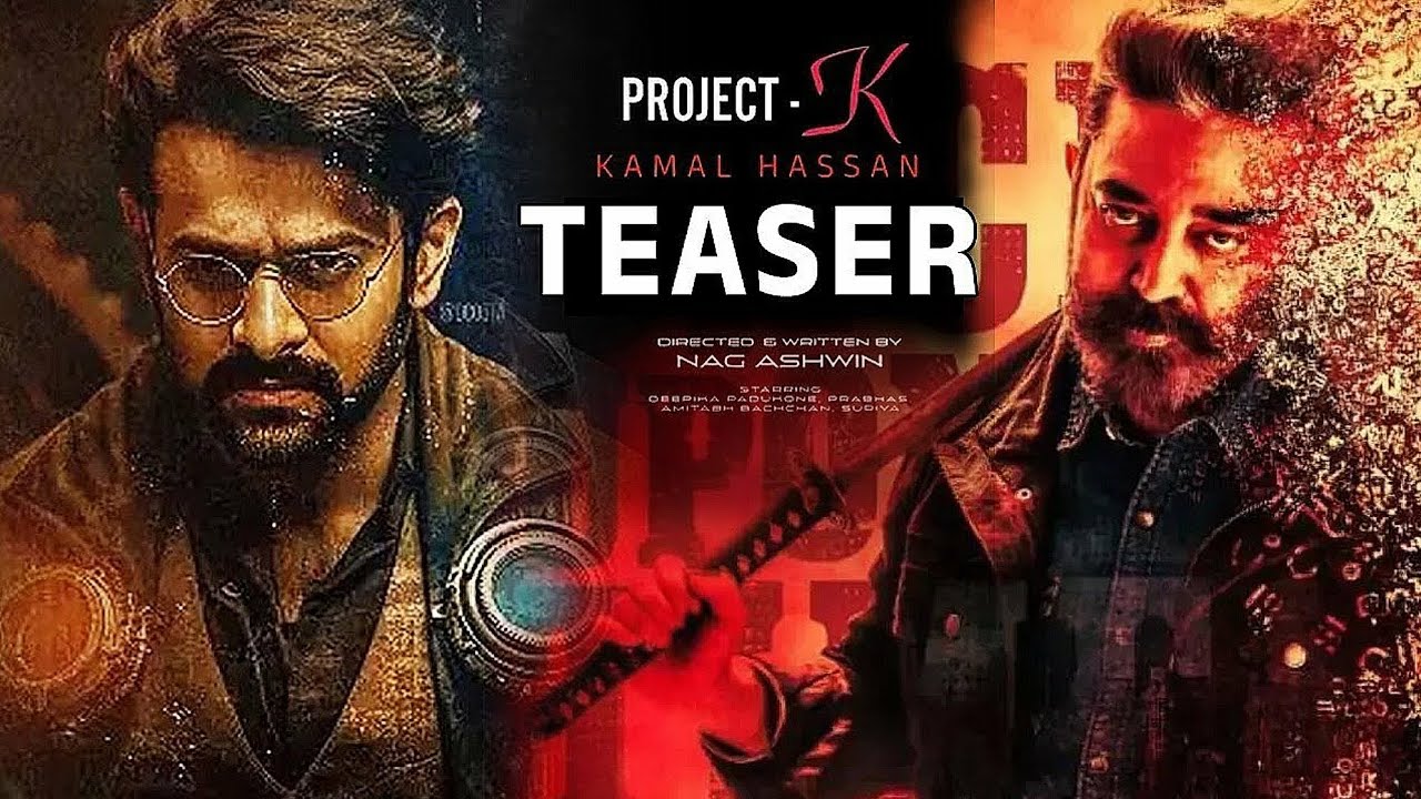 Project k official Teaser | Prabhass | Kamal Haasan | Naag Ashwin - YouTube