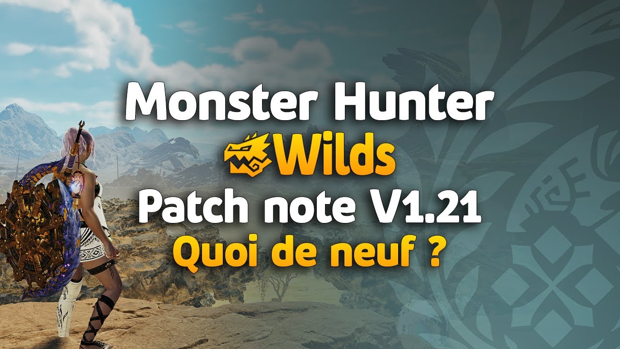 Patch note mise à jour - Monster Hunter Wilds. - YouTube