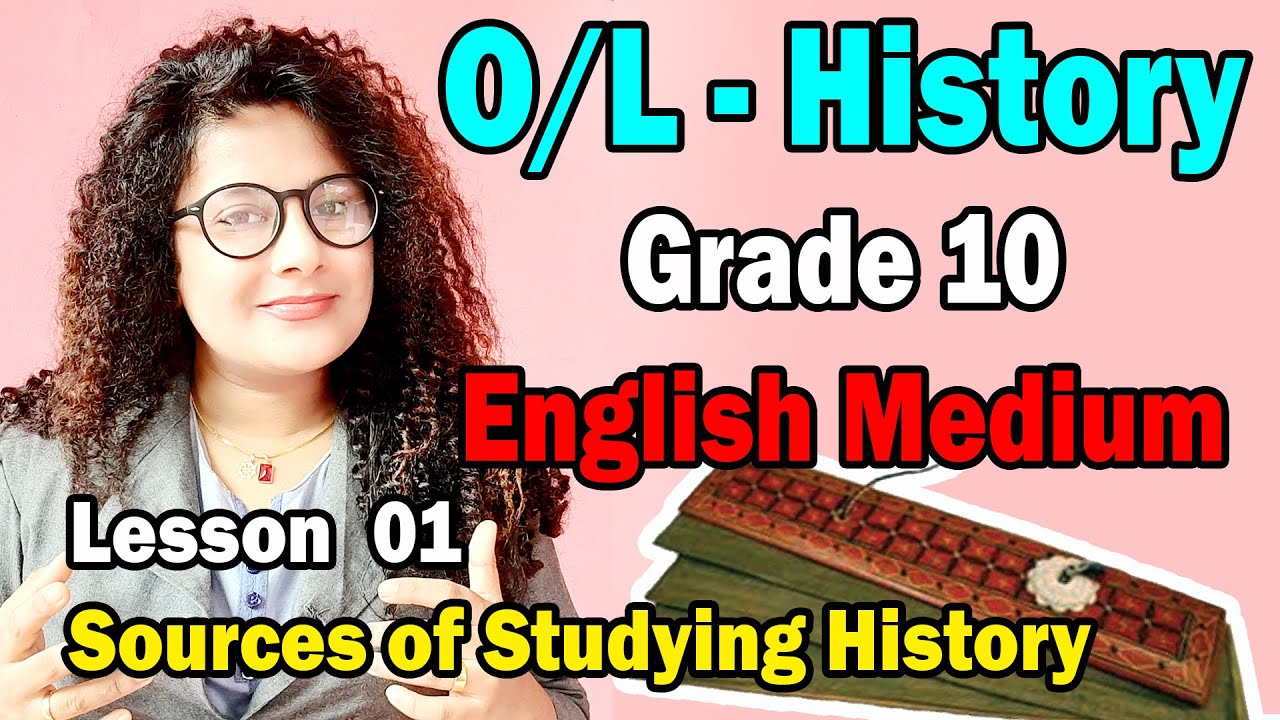 English Medium Grade 10 History - O/L History in English | Lesson 1 ...