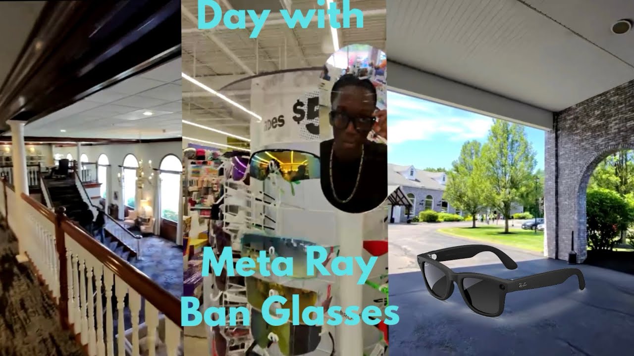 Vlogs With New Meta Ray Ban Glasses!!!! - YouTube