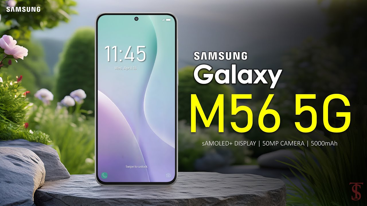 Samsung Galaxy M56 5G Price, Official Look, Design, Specifications ...