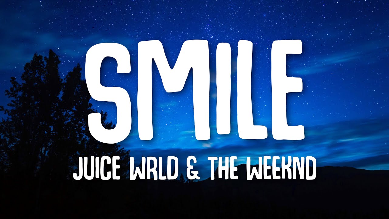 Juice WRLD & The Weeknd - Smile (Lyrics) - YouTube Music