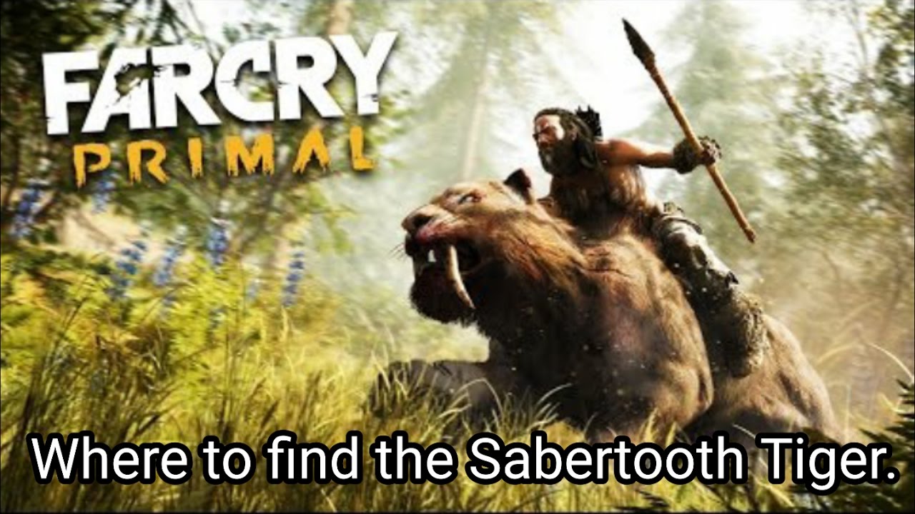 Where to find the Sabertooth Tiger - Far Cry Primal - YouTube