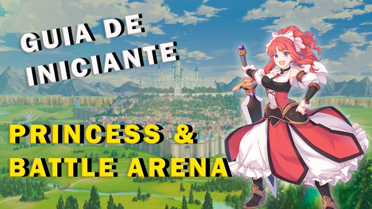 Guia de iniciante! Battle Arena & Princess Arena (PVP)! Princess ...