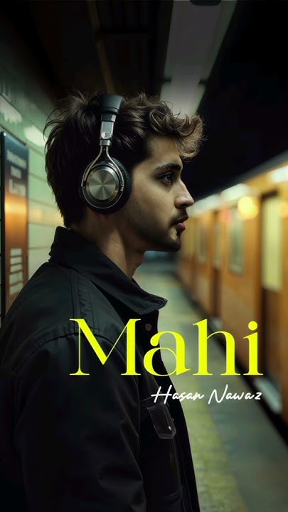 Mahi - Hasan Nawaz - YouTube