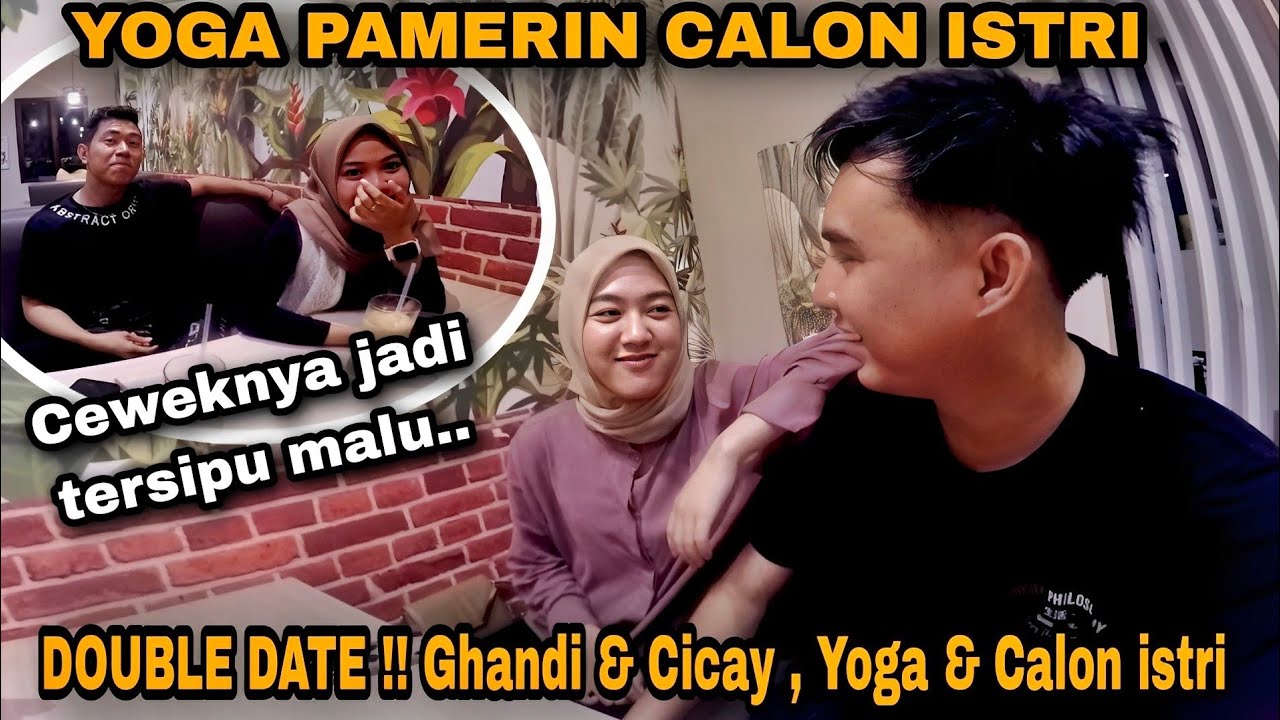 DOUBLE DATE ‼️ BIKIN KAGET YOGA FERNANDO PAMERIN CALON ISTRINYA KE GHANDI & CICAY - YouTube