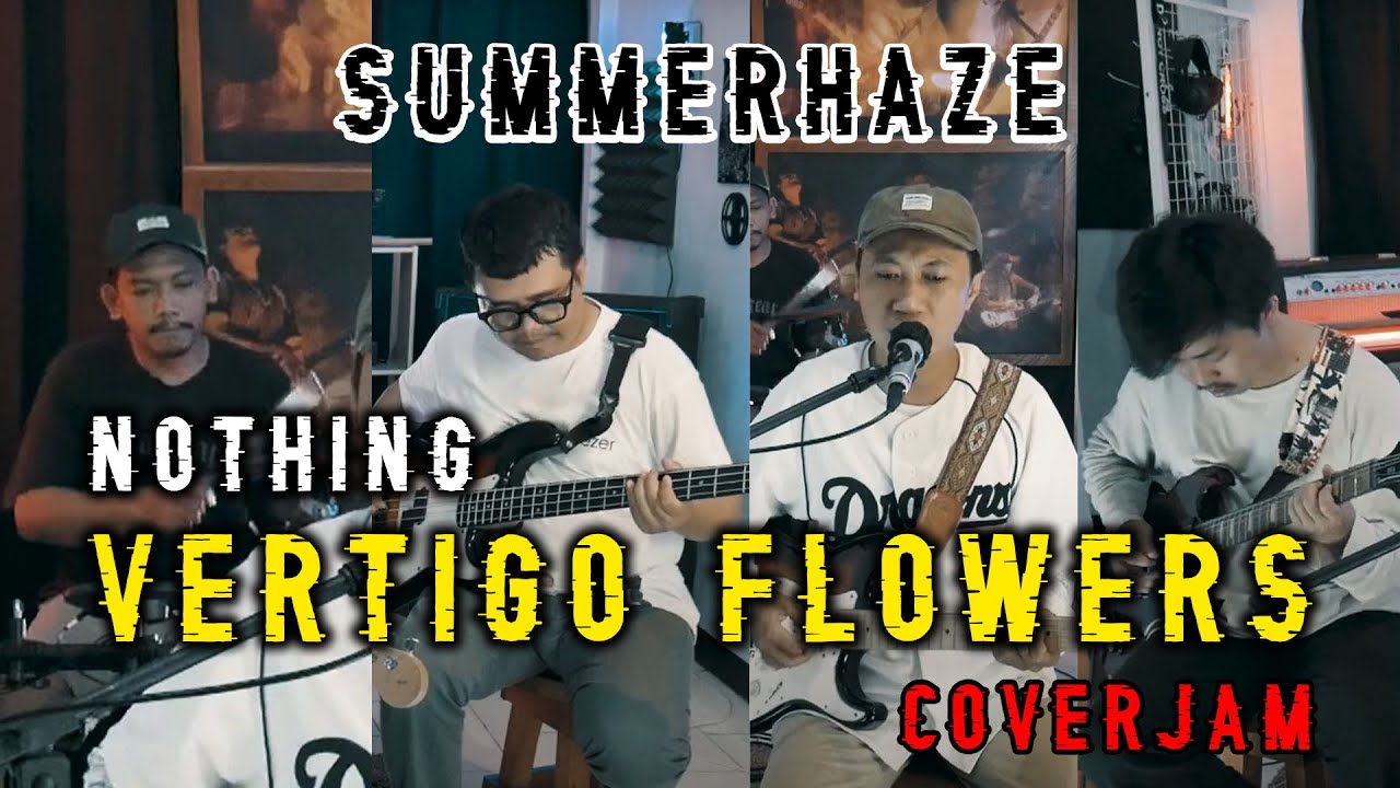 NOTHING - VERTIGO FLOWERS (COVER) SUMMERHAZE - YouTube