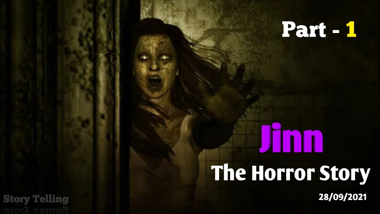 Jinn... The Horror Story | Part - 1 | Story Telling - YouTube