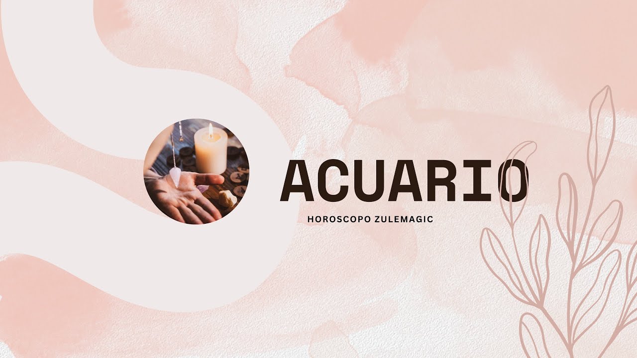 Acuario🌙 ¡Horóscopo del Mes! Descubre qué te deparan en amor, trabajo y ...