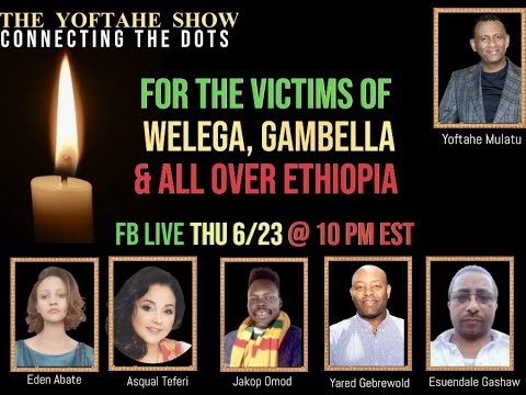 CANDLELIGHT VIGIL FOR THE VICTIMS OF WELEGA, GAMBELLA & ALL OVER ...