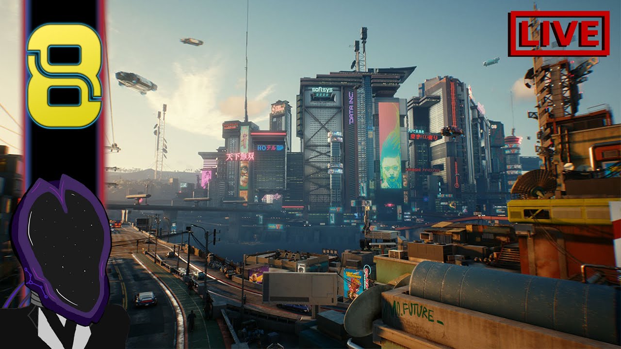Cyberpunk 2077 - Livestream 8 - Semi-Blind Playthrough - YouTube