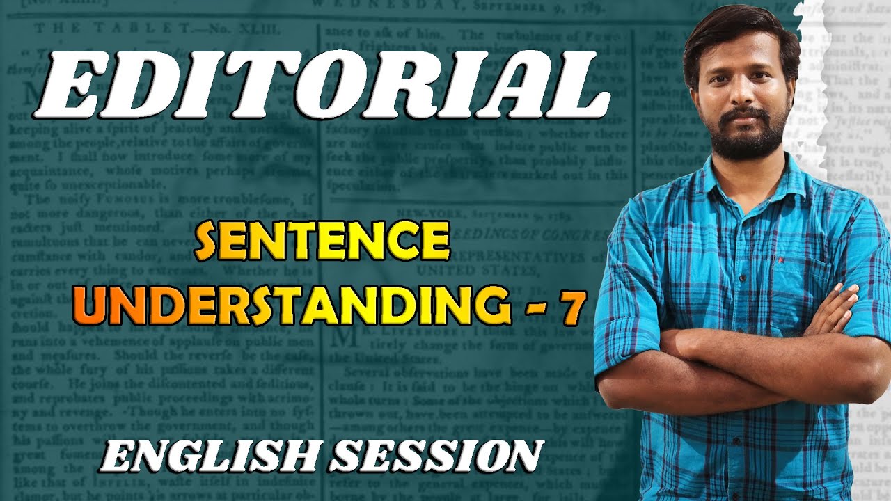 EDITORIAL | SENTENCE UNDERSTANDING - 7 | ENGLISH SESSION | MR. ABITH ...