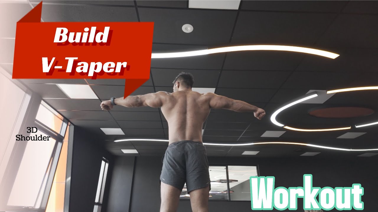 V-Taper and 3D Shoulders! Full video - YouTube