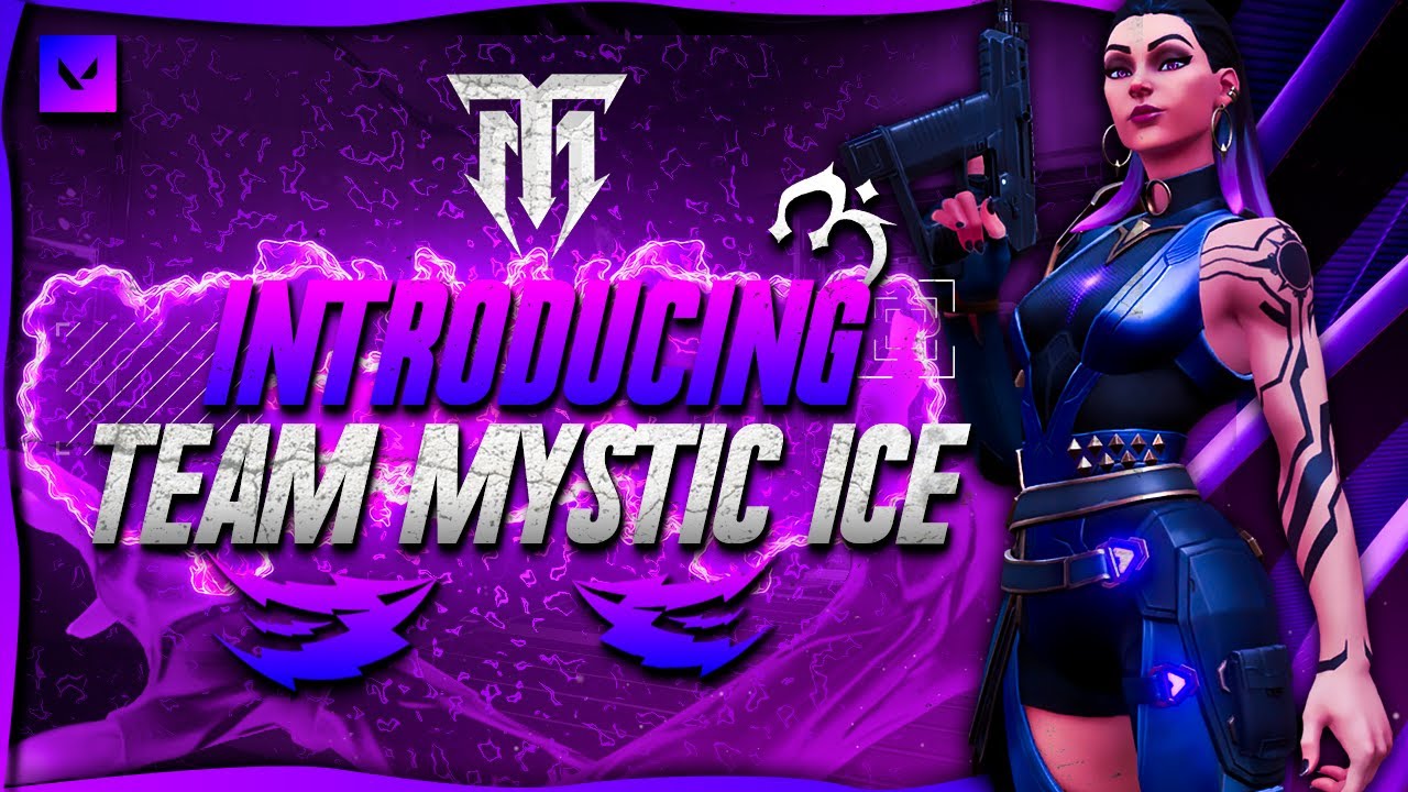 Introducing Team Mystic Ice Valorant Roster - YouTube