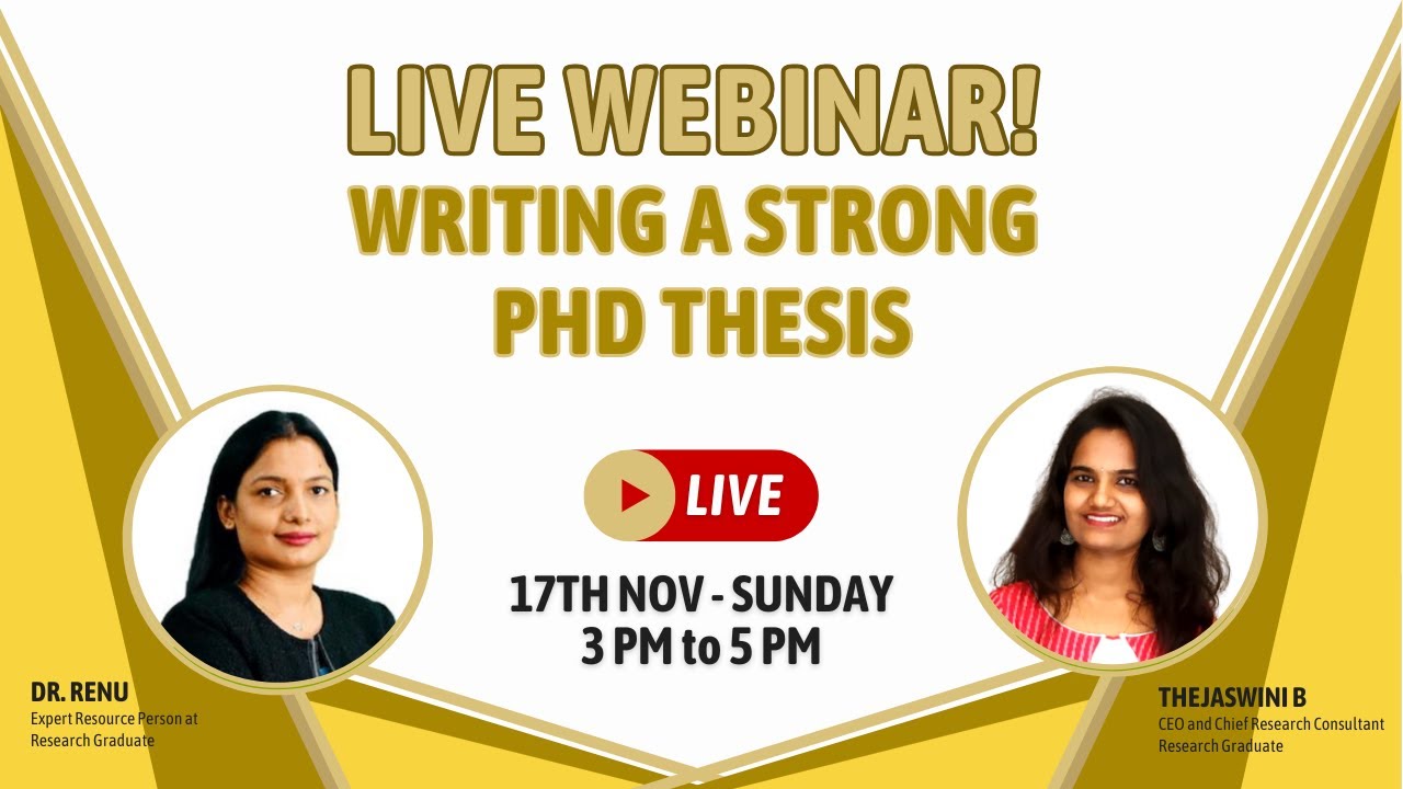 Live Webinar on Writing a Strong PhD Thesis | Dr. Renu from Research ...
