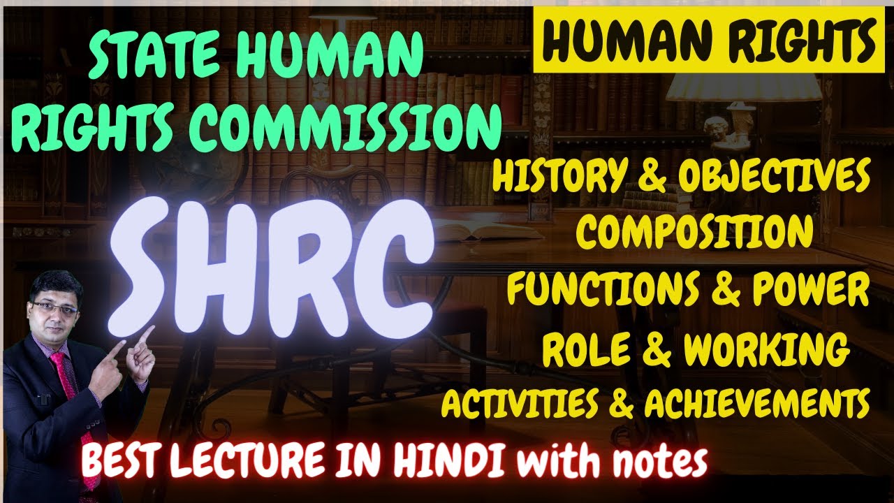 State Human Rights Commission (SHRC) | Human Rights #legalclinicbylalit ...