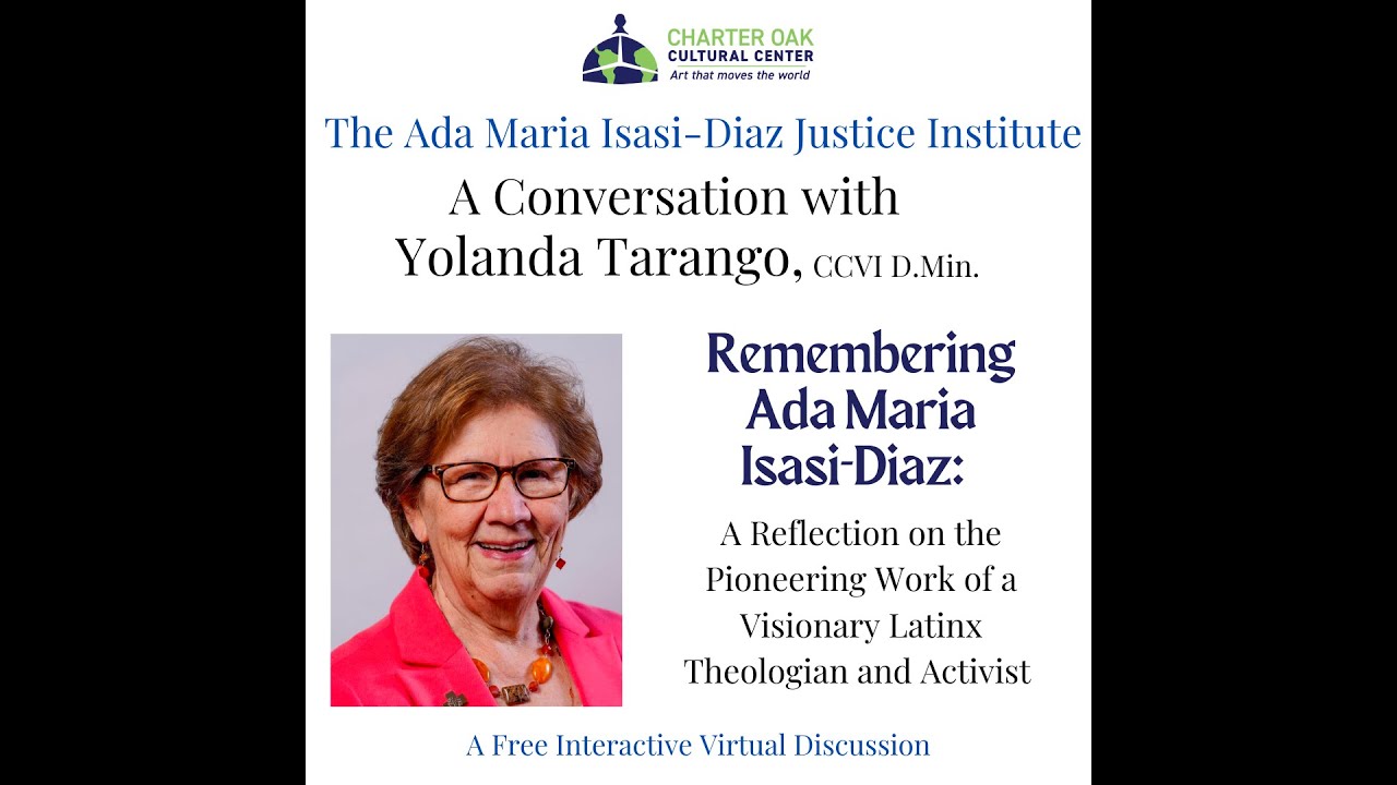 Charter Oak Cultural Center presents "Ada Maria Isasi-Diaz Remembered ...