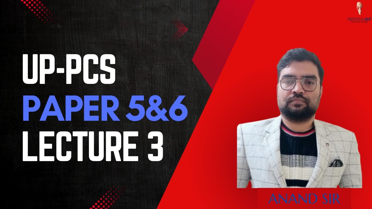UP-PCS PAPER 5 & 6 LECTURE 3 - YouTube
