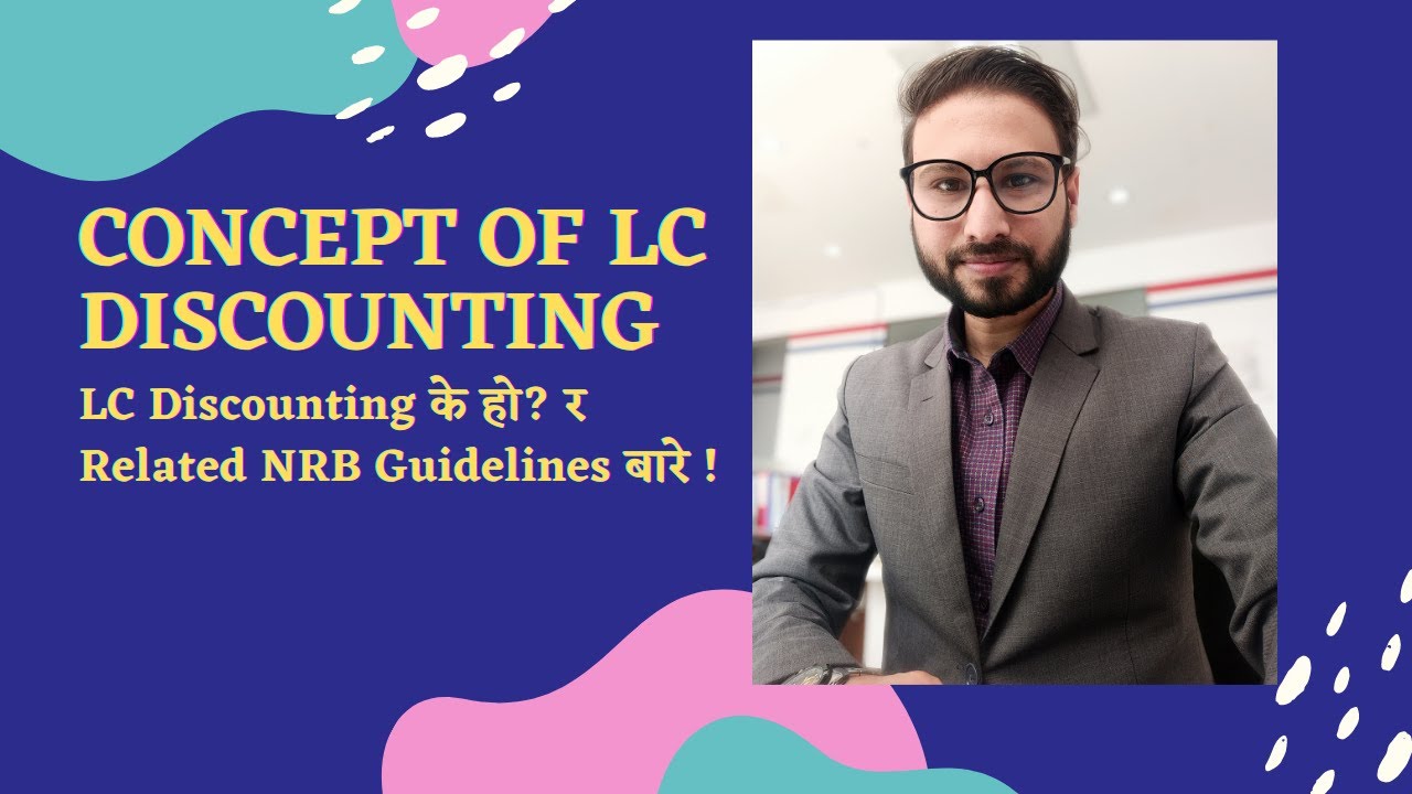 | Concept of LC Discounting | LC Discounting के हो? | Related NRB ...