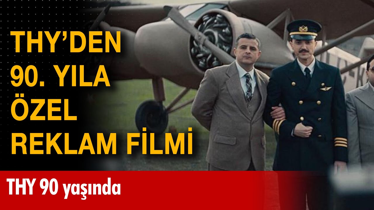 THY'den 90. yıla özel reklam filmi - YouTube