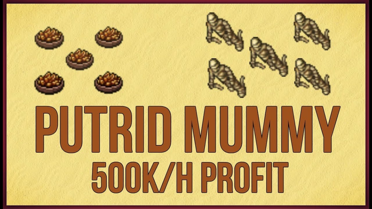 Putrid Mummy 500k/h | Tibia Profit - YouTube