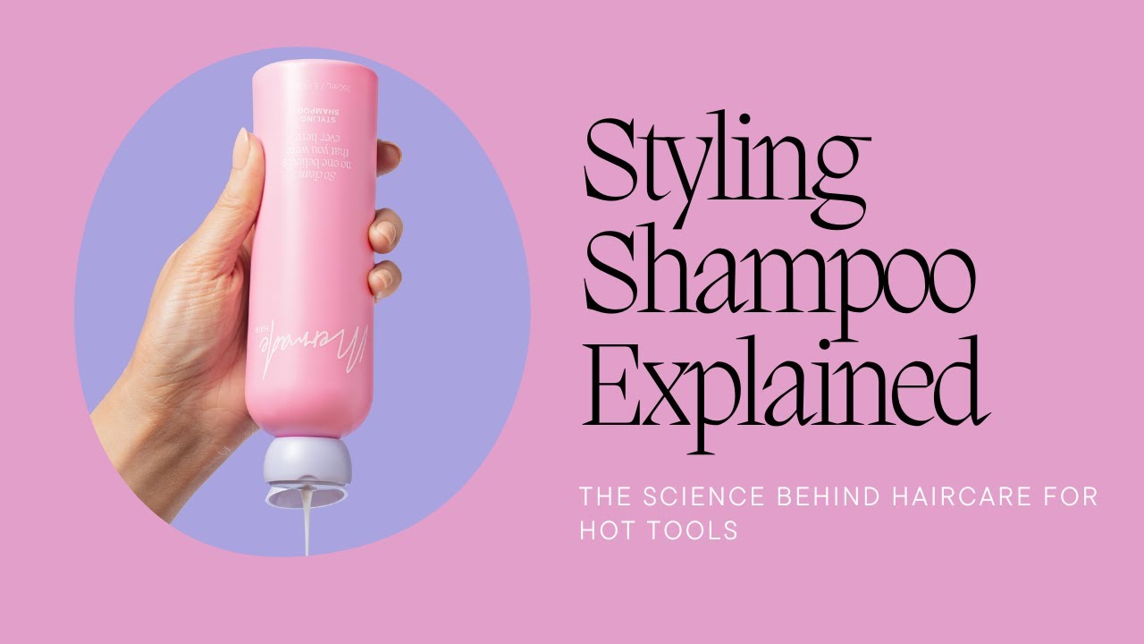 The Science Behind Haircare For Hot Tools - Styling Shampoo Explained ...